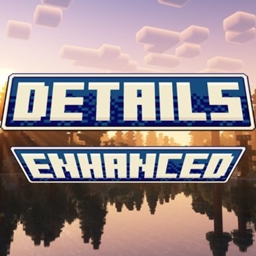 Details Enhanced (Fabric) - Minecraft Modpacks - CurseForge