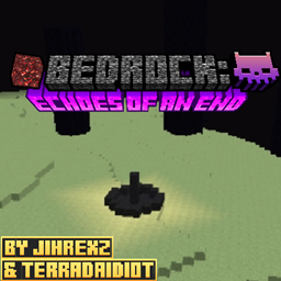 Bedrock: Echoes of an end - Files - Minecraft Bedrock Addons - CurseForge