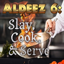 ALDEEZ 6: SLAY, COOK, AND SERVE - Minecraft Modpacks - CurseForge