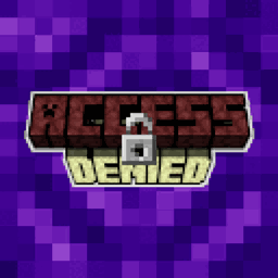 Access Denied - [Forge] 1.19.X-6.0.0 | Access Denied - Minecraft Mods ...