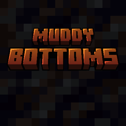 Muddy Bottoms - Minecraft Mods - CurseForge