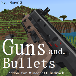 Guns and Bullets - Minecraft Bedrock Addons - CurseForge