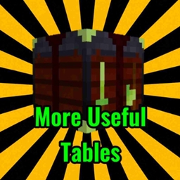 More Useful Tables - File - Minecraft Mods - CurseForge