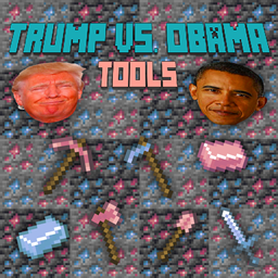 Trump Vs. Obama Tools (Forge) - Minecraft Mods - CurseForge