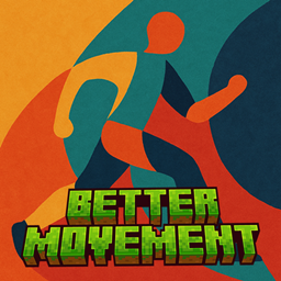 better movement - Minecraft Mods - CurseForge