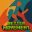 better movement - Minecraft Mods - CurseForge