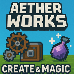 Aetherworks - Create + Magic - Minecraft Modpacks - CurseForge