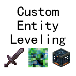 Custom Entity Leveling - Minecraft Mods - CurseForge