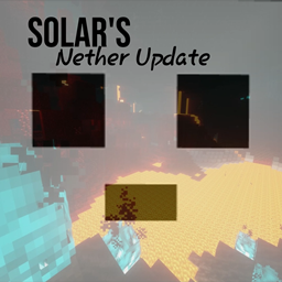 Solar's Nether Update - File - Minecraft Mods - CurseForge