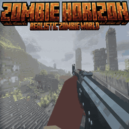 Zombie Horizon - Realistic Zombie World - Minecraft Modpacks - CurseForge