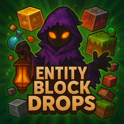 Entity Block Drops - Minecraft Mods - CurseForge