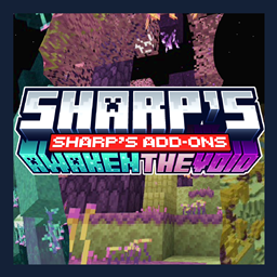 Sharp's Awaken The Void - Minecraft Bedrock Addons - CurseForge