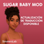 Spanish Translation: "Sugar Baby Mod" - Traducción Español: "Sugar Baby ...