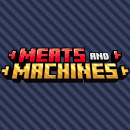 Meats and Machines - Minecraft Modpacks - CurseForge