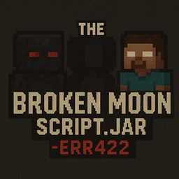 The Broken Moon Script.jar -ERR422 - Minecraft Modpacks - CurseForge