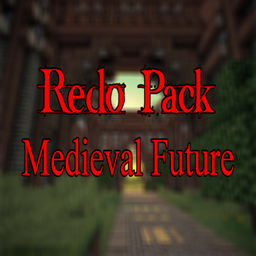 Redo Pack Medieval Future - Minecraft Modpacks - CurseForge