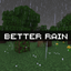 Better Rain - Minecraft Bedrock Texture Packs - CurseForge