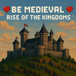 Be Medieval | Rise of Kingdoms - Minecraft Modpacks - CurseForge