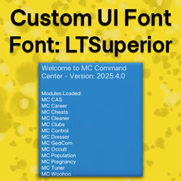 Custom UI Font - LTSuperior - The Sims 4 Mods - CurseForge