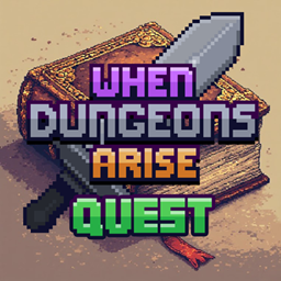 When Dungeons Arise Questline - Minecraft Mods - CurseForge