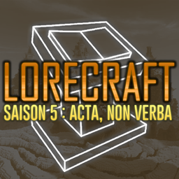 LORECRAFT S.5 - Acta, non verba - Minecraft Modpacks - CurseForge