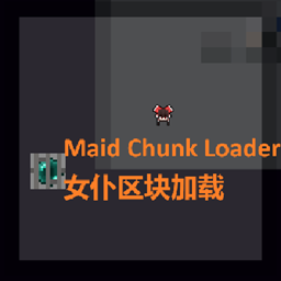 Maid Chunk Loader - Files - Minecraft Mods - CurseForge