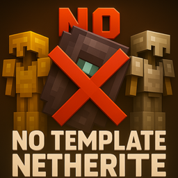 No Template Netherite (Forge/NeoForge) - File - Minecraft Mods - CurseForge