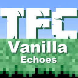TFC Vanilla Echoes - Minecraft Resource Packs - CurseForge