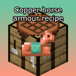 Copper Horse Armour Recipe - Minecraft Data Packs - CurseForge