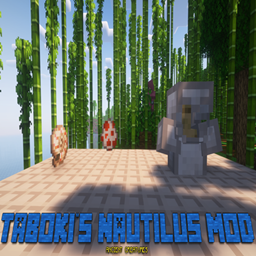 Taboki's Nautilus (Not A Backport) - File - Minecraft Mods - CurseForge