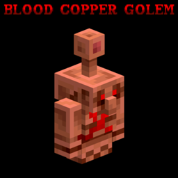 BLOOD COPPER GOLEM - Minecraft Bedrock Addons - CurseForge