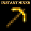 INSTANT MINER+ - Gallery - Minecraft Bedrock Addons - CurseForge