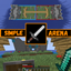 simple arena (1.19-1.21.11) - Minecraft Worlds - CurseForge