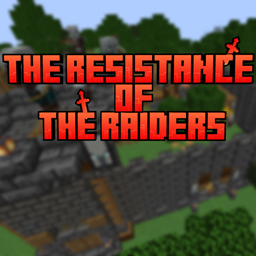 The Resistance of the Raiders - Minecraft Mods - CurseForge