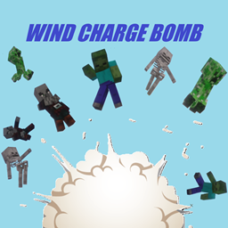 Wind Charge Bomb RP - Minecraft Resource Packs - CurseForge