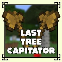 Last Tree Capitator - Minecraft Bedrock Addons - CurseForge