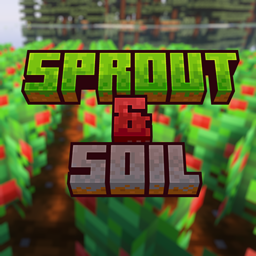 Sprout & Soil - Minecraft Mods - CurseForge