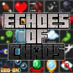 ECHOES OF CHAOS - Minecraft Bedrock Addons - CurseForge