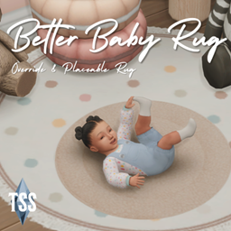 Better Baby Rug - Dependencies - The Sims 4 Mods - CurseForge