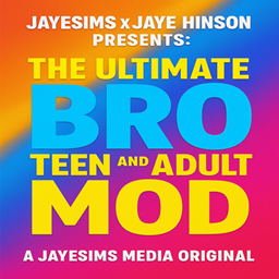 THE ULTIMATE BRO (Teen & Adult Mod) por JayESims x Jaye Hinson ...