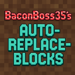 BaconBoss' Block Auto Replace - Dependencies - Minecraft Bedrock Addons - CurseForge