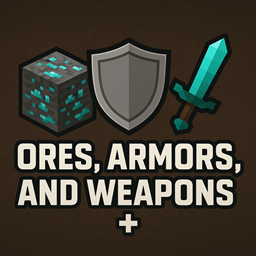 Ores, Armors, and Weapons+ - Dependencies - Minecraft Mods - CurseForge