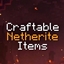 Craftable Netherite Items - Minecraft Bedrock Addons - CurseForge