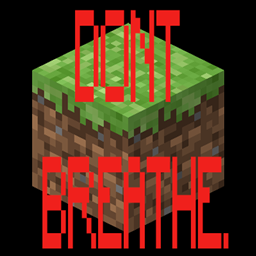 Dont Breathe. - Minecraft Modpacks - CurseForge