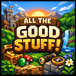 All The Good Stuff! - Files - Minecraft Modpacks - CurseForge