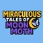 Miraculous Tales of Moon Moth - Miraculous- Tales of Moon Moth 1.0 ...
