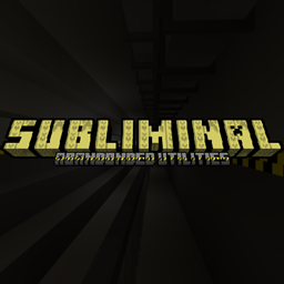 Subliminal - Subliminal Alpha A2.0.0 : Abandoned Utilities - Minecraft ...