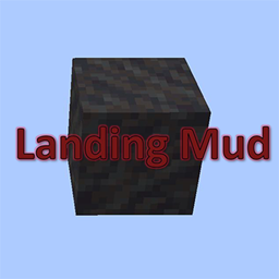 Landing Mud - Minecraft Mods - CurseForge