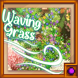 Waving Grass - Stardew Valley Mods - CurseForge