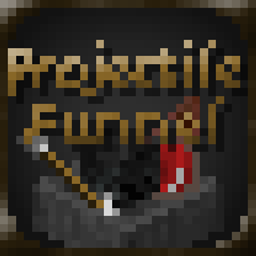 Projectile Funnel - Minecraft Mods - CurseForge